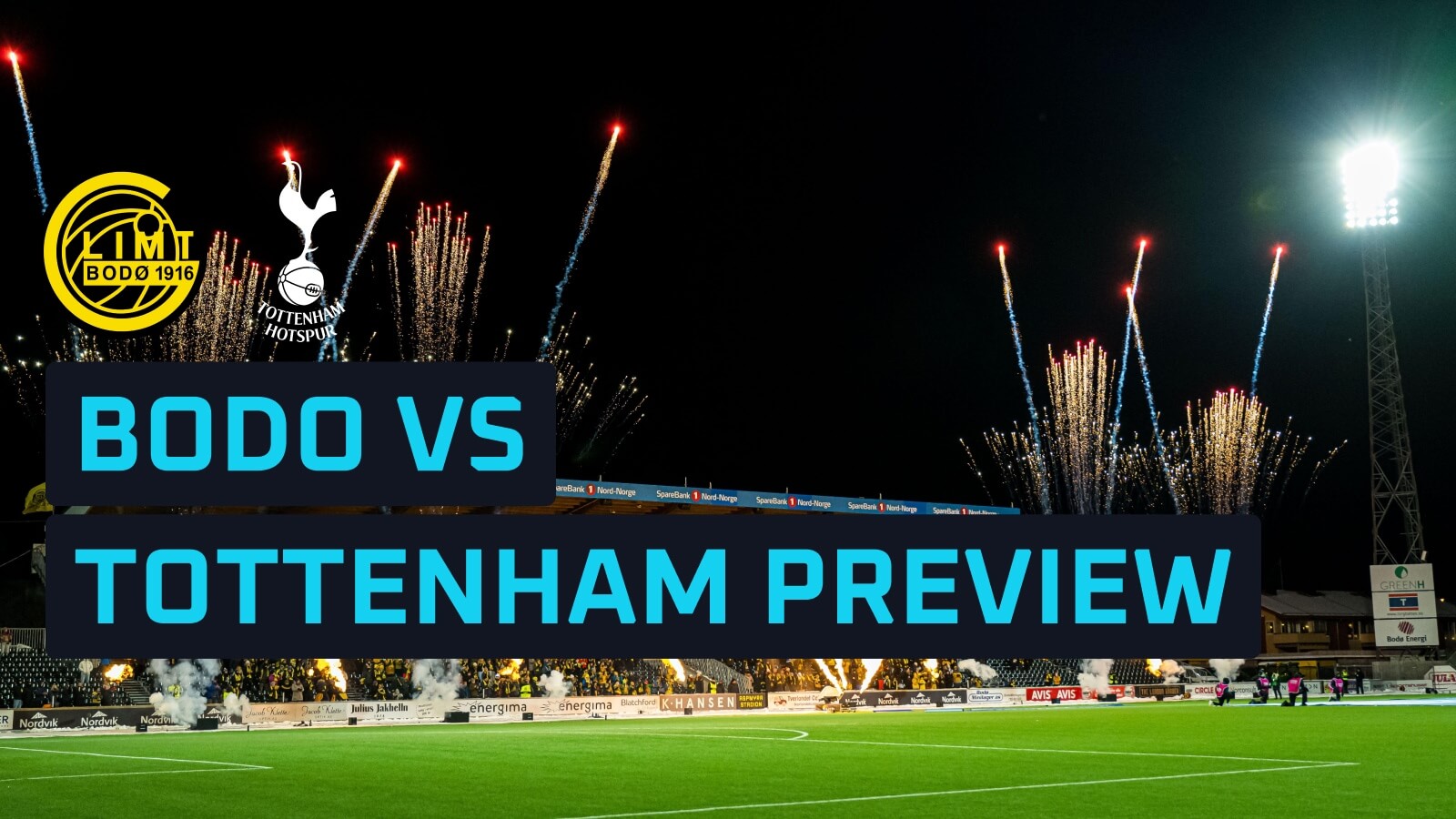 Bodo/Glimt vs Tottenham prediction, expected line-ups, how to watch and stats