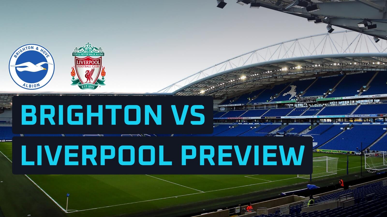 Brighton vs Liverpool prediction, expected line-ups, how to watch and stats