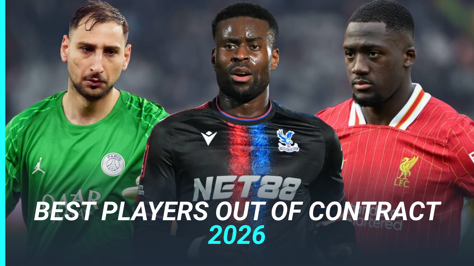 The best footballers out of contract on free transfers in summer of 2026