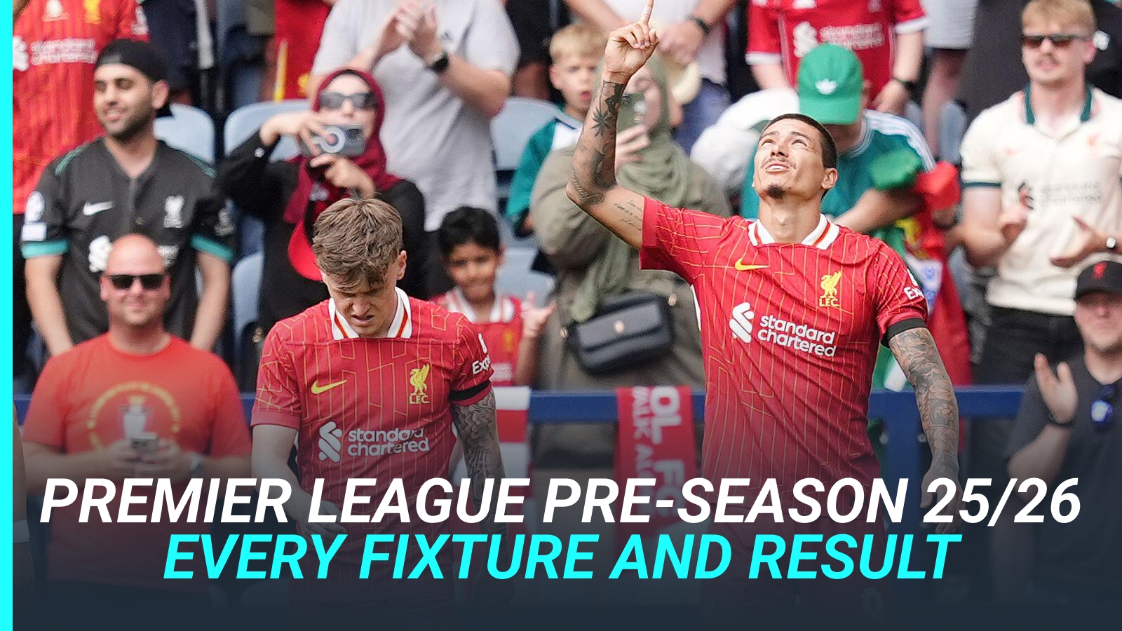 Pre-season fixtures and results for every Premier League club