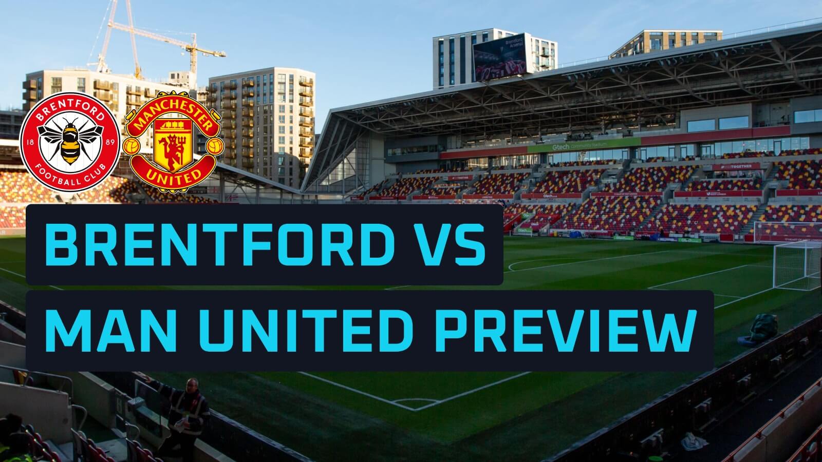 Brentford v Man Utd predictions, expected line-ups, how to watch and stats
