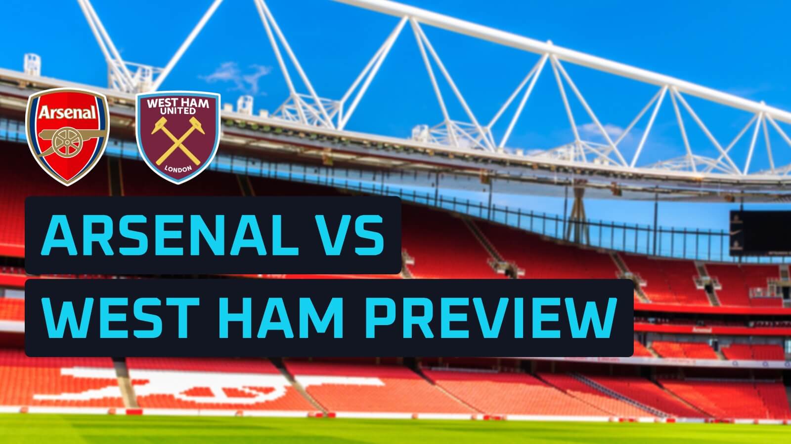 Arsenal vs West Ham predictions, expected line-ups, how to watch and stats