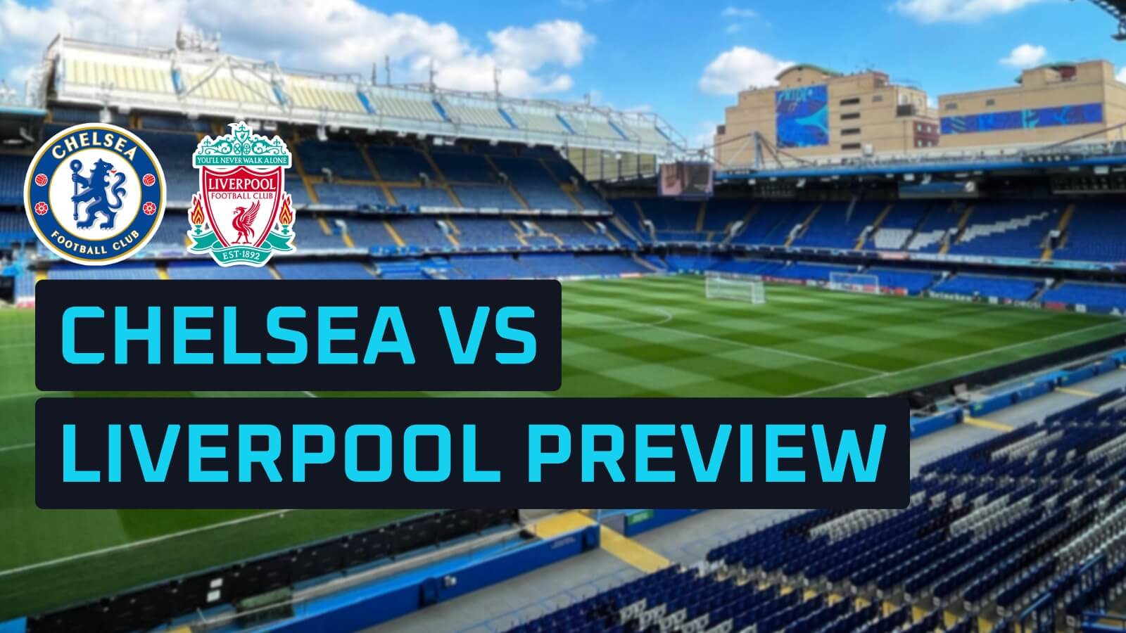 Chelsea vs Liverpool predictions, expected line-ups, how to watch and stats
