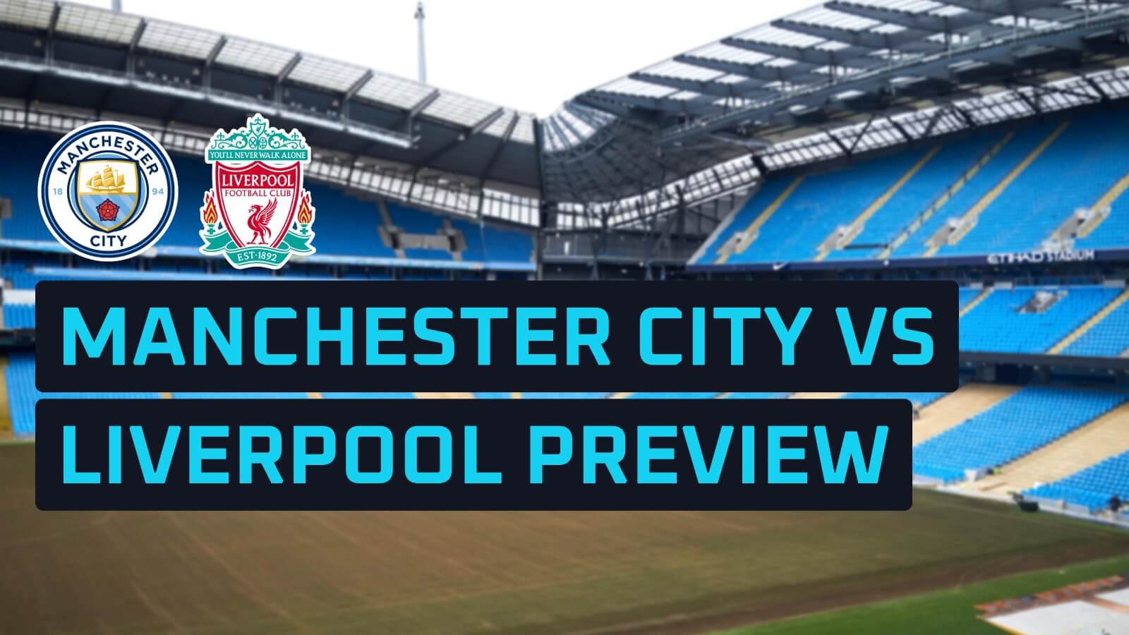Man City v Liverpool predictions, expected line-ups, how to watch and stats