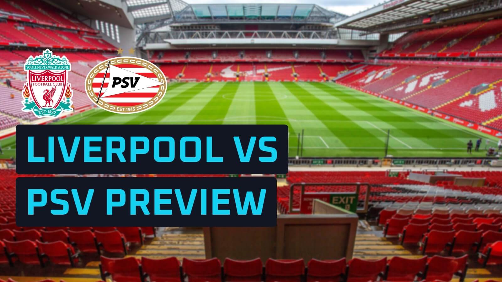 Liverpool v PSV predictions, expected line-ups, how to watch and stats