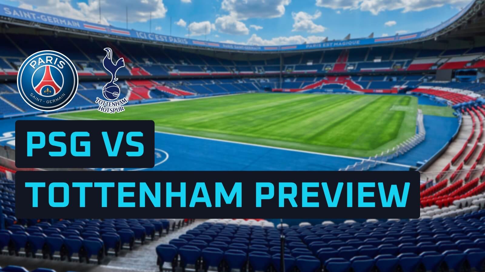PSG v Tottenham predictions, expected line-ups, how to watch and stats