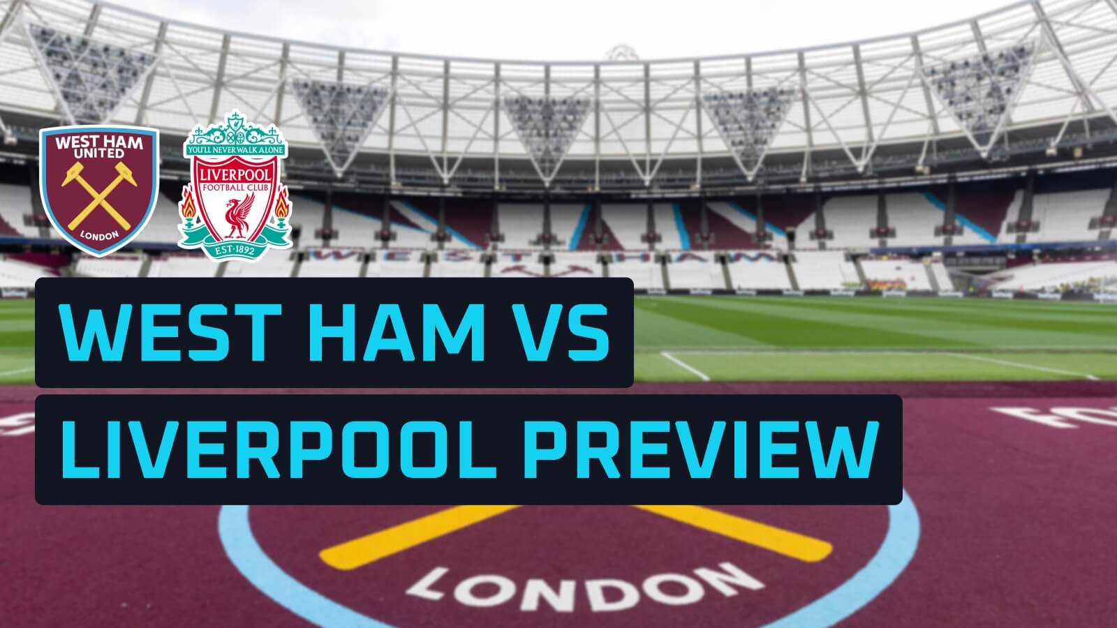 West Ham v Liverpool predictions, expected line-ups, how to watch and stats