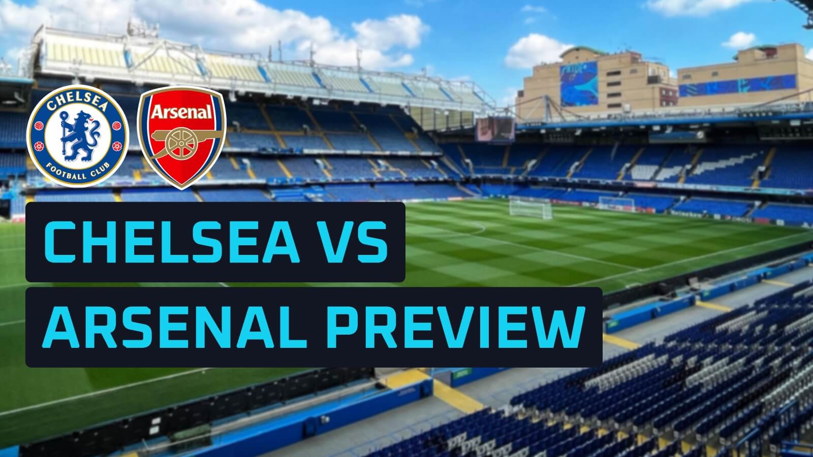 Chelsea v Arsenal predictions, expected line-ups, how to watch and stats