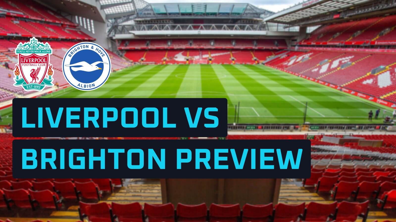 Liverpool v Brighton predictions, expected line-ups, how to watch and stats