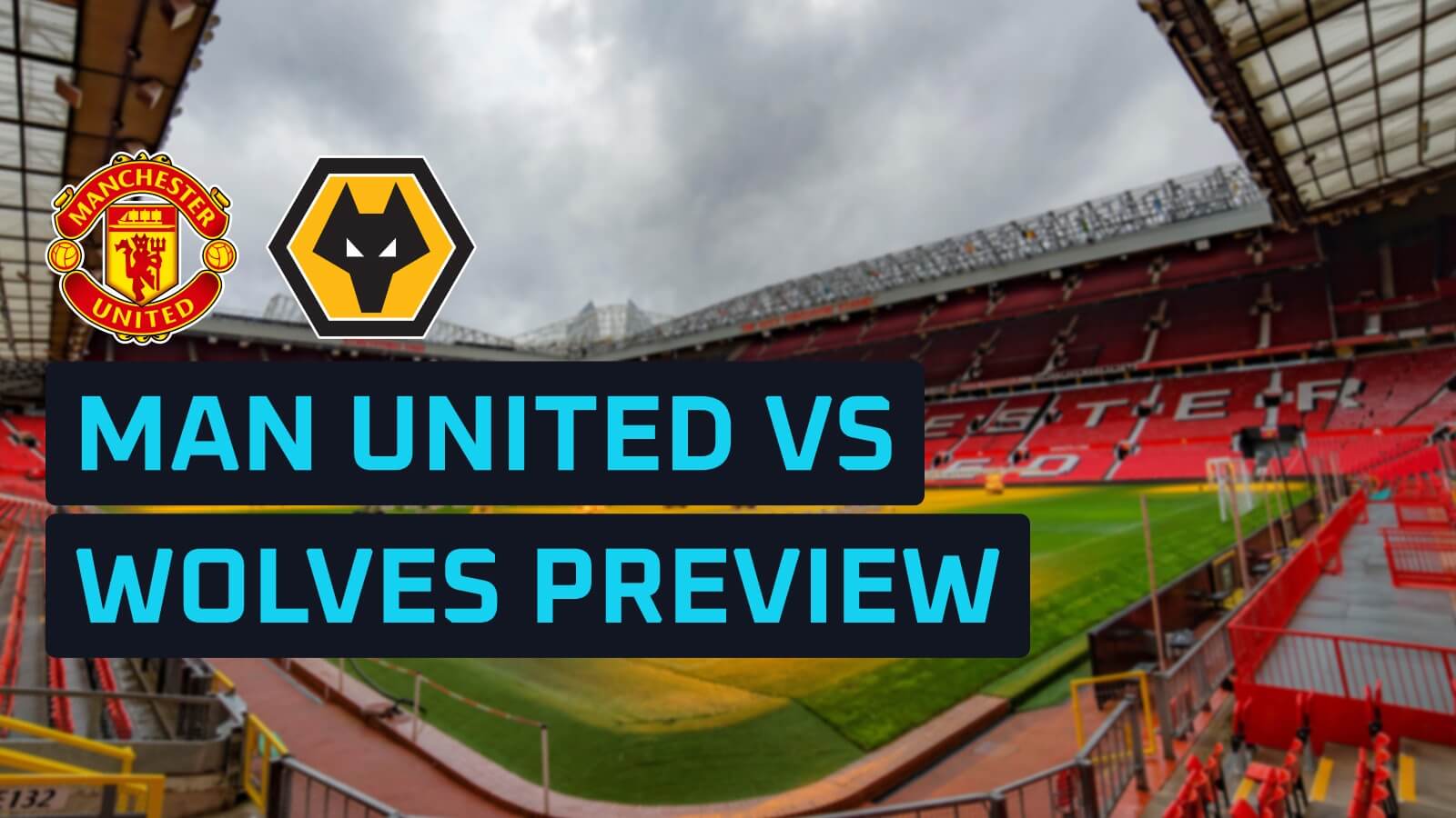 Man United vs Wolves predictions, expected line-ups, how to watch and stats