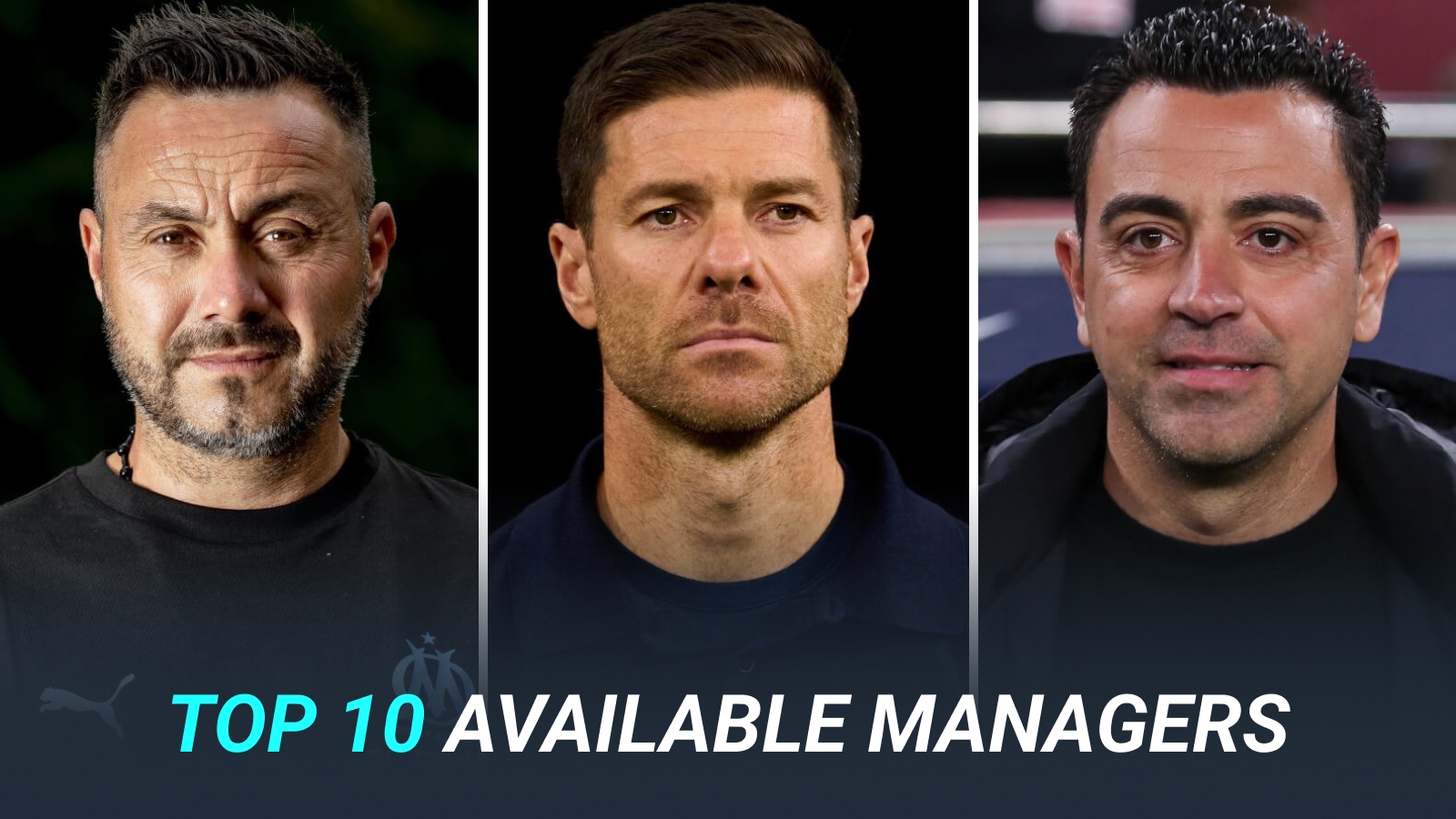 Top 10 available managers: De Zerbi joins Alonso, Maresca, Xavi in ...
