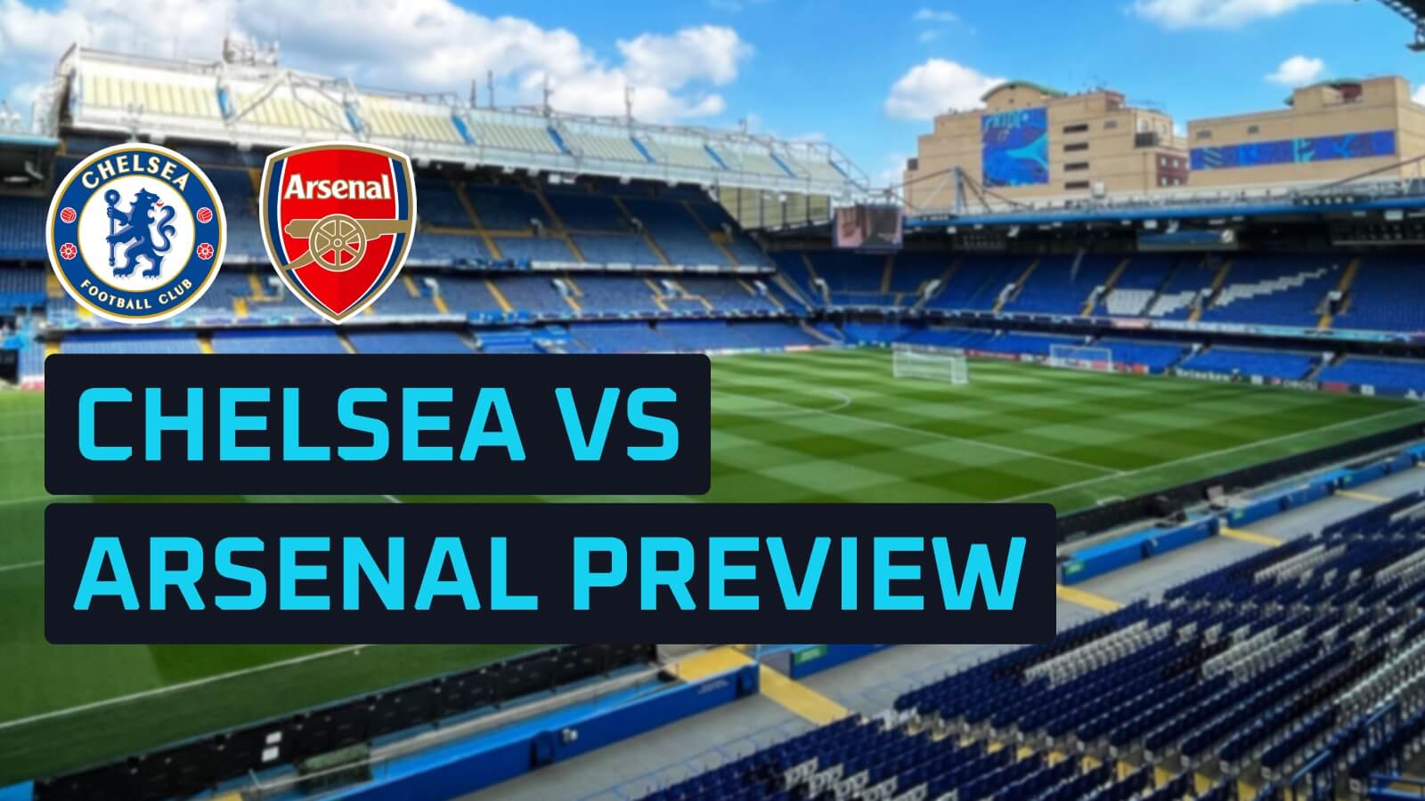 Chelsea v Arsenal prediction, expected line-ups, how to watch and stats