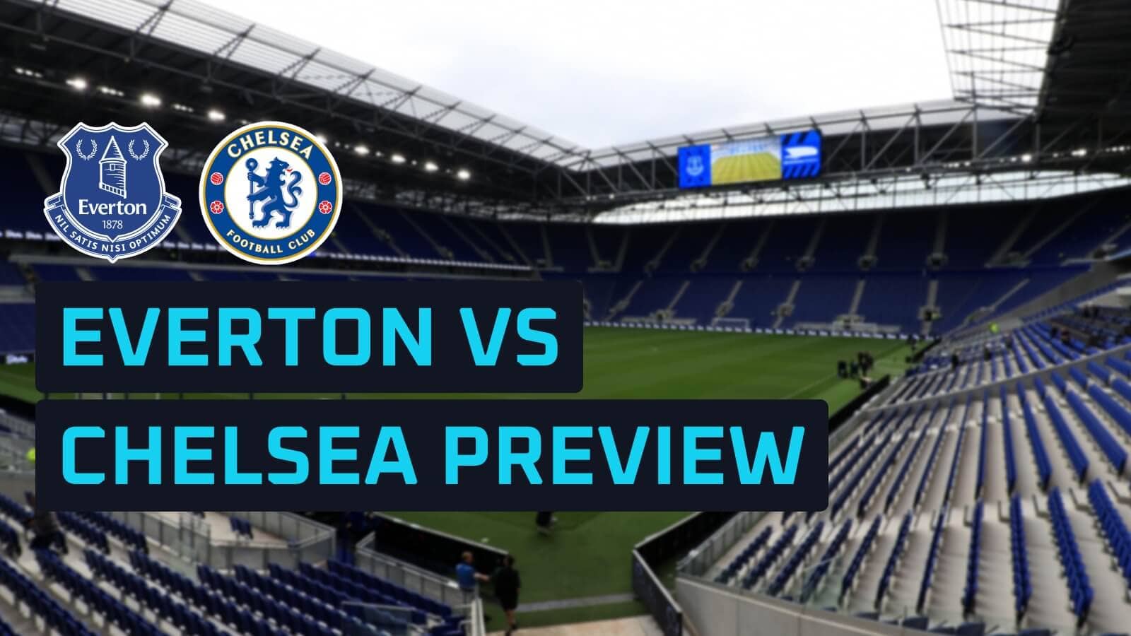 Everton vs Chelsea: predictions, expected line-ups, how to watch and stats
